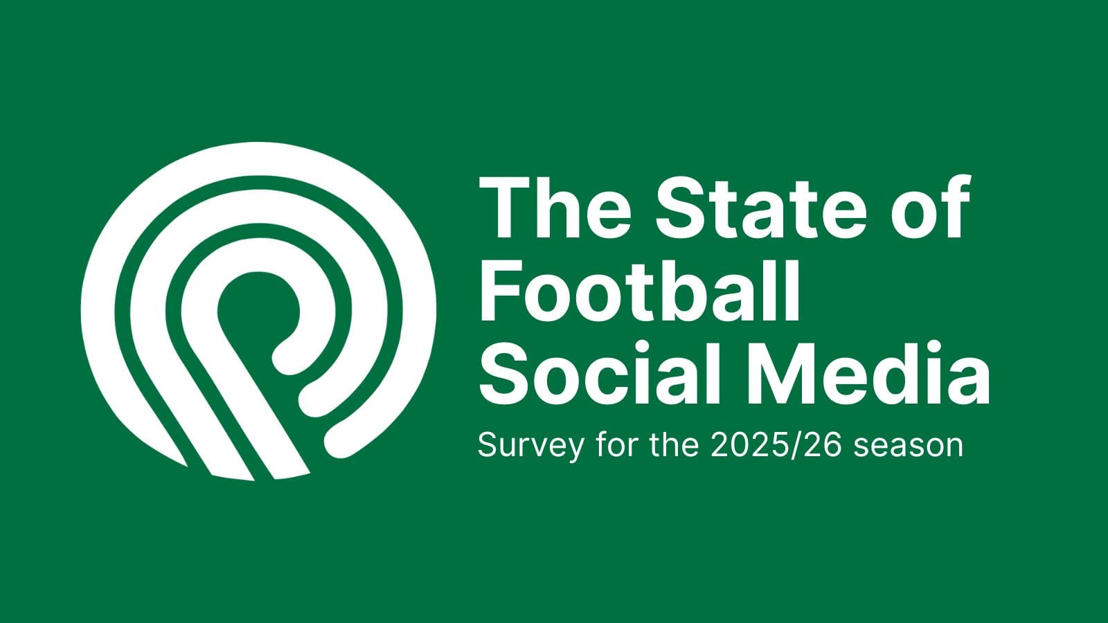 The State Of Football Social Media 2025/26